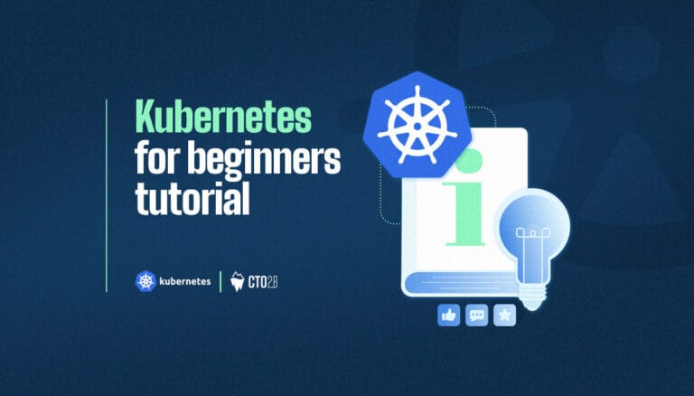 Kubernetes for Beginners Tutorial - CTO2B