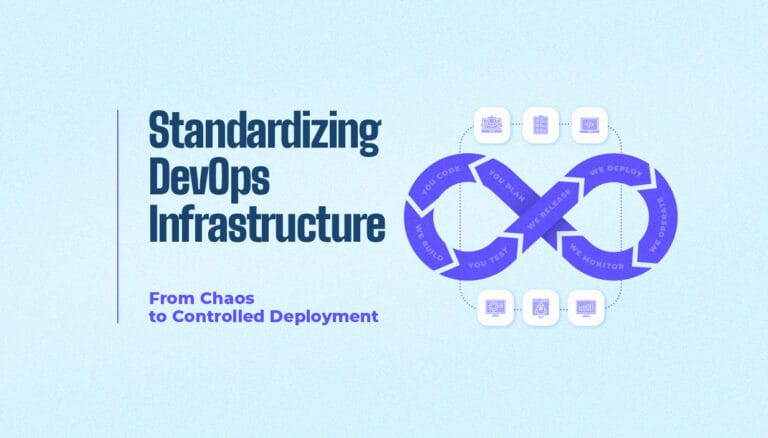 Standardizing DevOps Infrastructure: Best Practices for Success